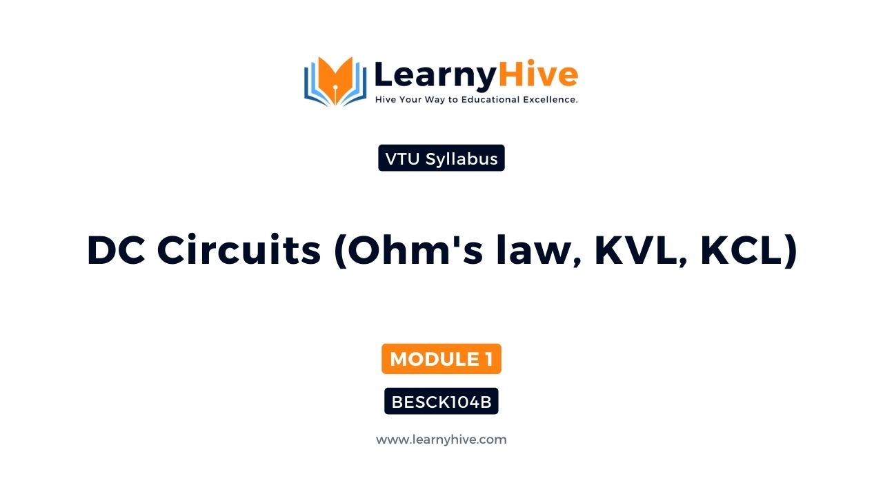 8. DC Circuits (Ohm's Law, KVL, KCL) | LearnyHive