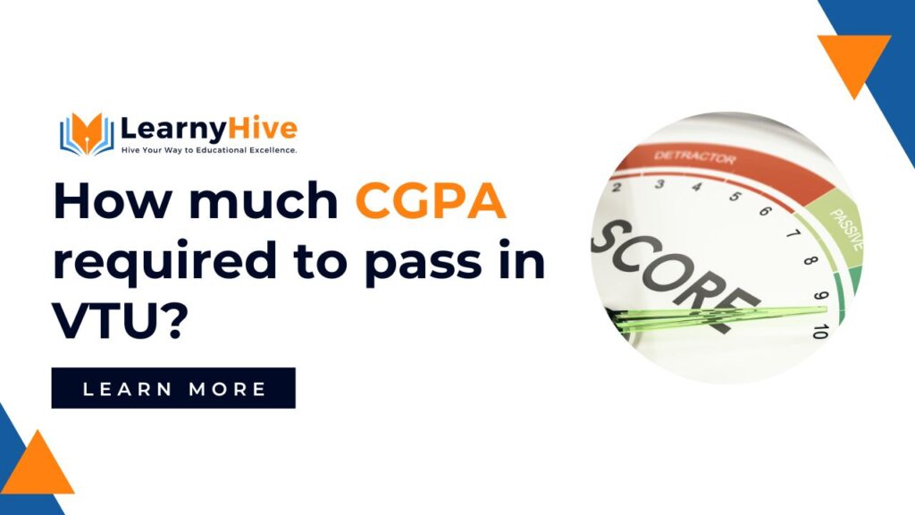 How Much CGPA Required To Pass In VTU? | LearnyHive
