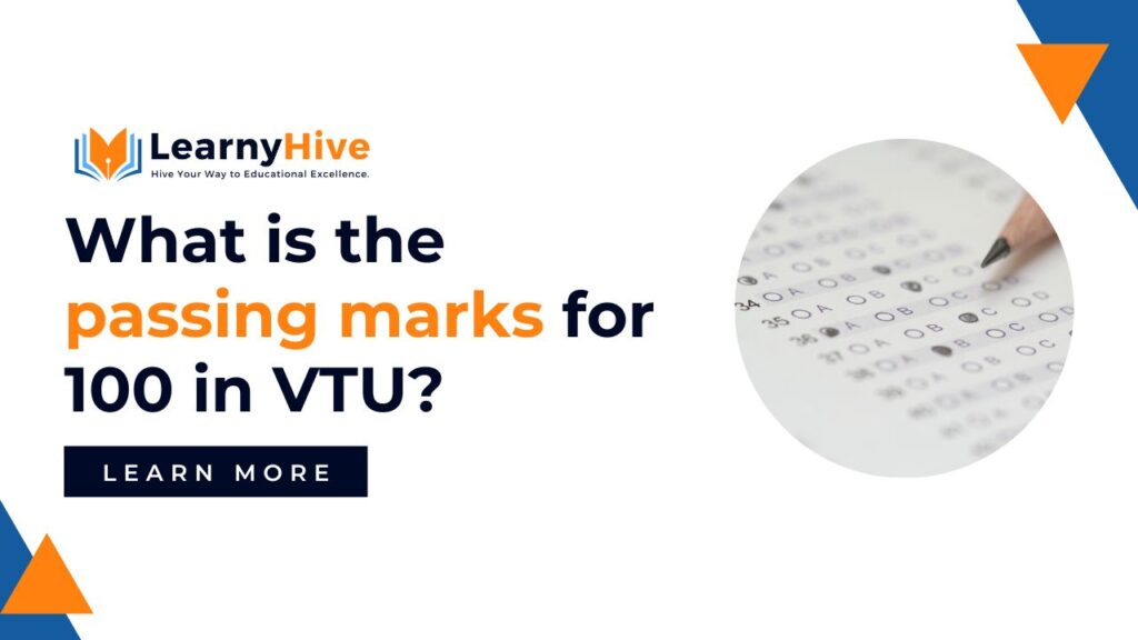 What Is The Passing Marks For 100 In VTU? | LearnyHive