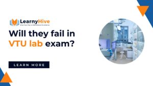 Will They Fail In VTU Lab Exam? | LearnyHive