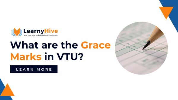 What Are The Grace Marks In VTU? | LearnyHive