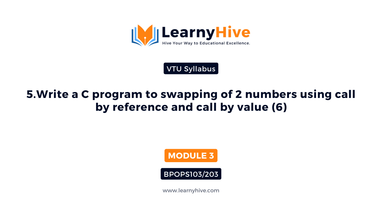 5write A C Program To Swapping Of 2 Numbers Using Call By Reference