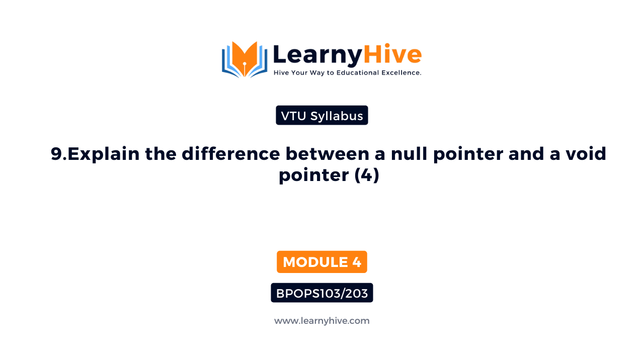 9explain The Difference Between A Null Pointer And A Void Pointer 4 1020